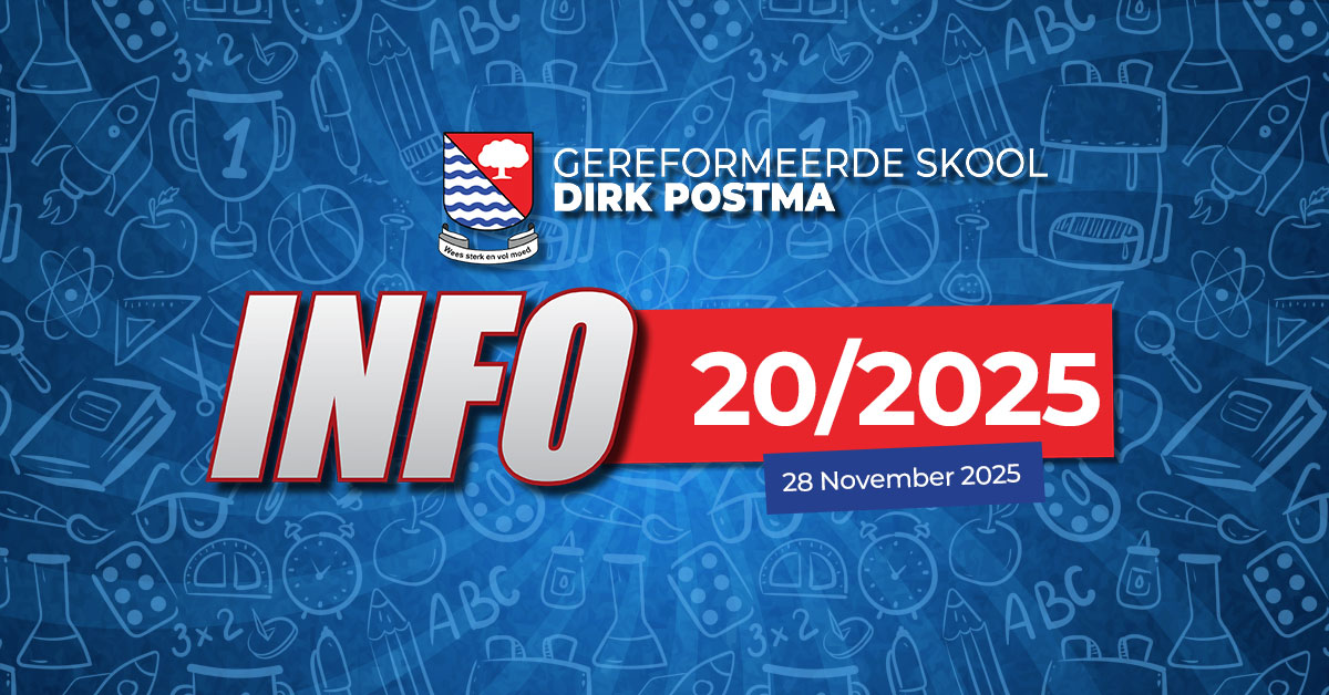Info – 28 November 2025 - Gereformeerde Skool Dirk Postma